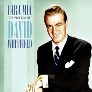 Cara Mia - The Very Best of David Whitfield: Amazon.co.uk: Music