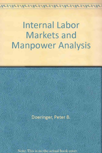 Internal Labor Markets and Manpower Analysis: Amazon.co.uk: Doeringer ...