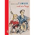 Timur und sein Trupp (Ost-Edition) : Gaidar, Arkadi, Zimmermann, Kurt ...
