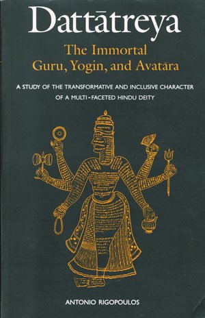 Dattatreya: Amazon.co.uk: Antonio Rigopoulos: 9788170306733: Books