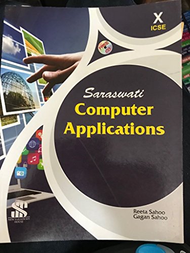 Computer Applications For ICSE Class 10 : Reeta Sahoo,Gagan Sahoo ...