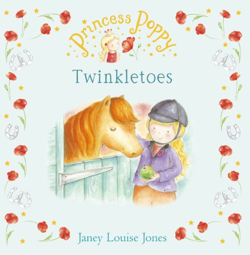 Princess Poppy: Twinkletoes (Princess Poppy Picture Books Book 3 ...