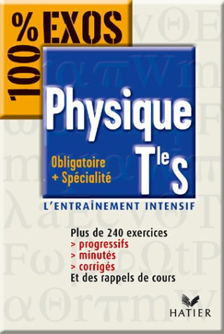Mesut Anton: Free 100% Exos : Physique, terminale S - Enseignement obligatoire et spécialité PDF ...