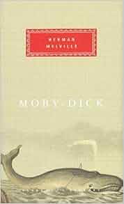 Moby-Dick: Or, the White Whale (Everyman's Library Classics): Amazon.co ...