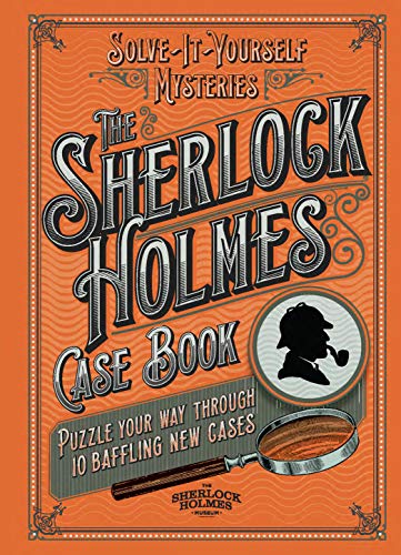 The Sherlock Holmes Case Book: Puzzle your way through 10 baffling new ...