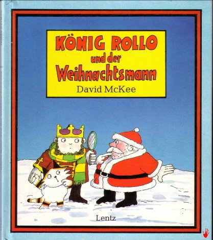 König Rollo und der Weihnachtsmann : David McKee, Brigitte Fleissner ...