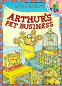 Arthur's Pet Business: Amazon.co.uk: Brown, Marc: 9780099216827: Books