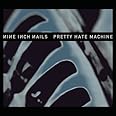 Pretty Hate Machine: 2010 Remaster: Amazon.co.uk: CDs & Vinyl