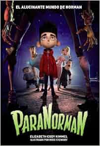 ParaNorman/ParaNorman. A Novel: El alucinante mundo de Norman/The Amazing World of Norman ...