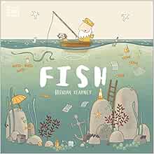 Fish: A tale about ridding the ocean of plastic pollution : DK, Kearney ...