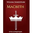 Macbeth In Plain and Simple English: A Modern Translation and the ...