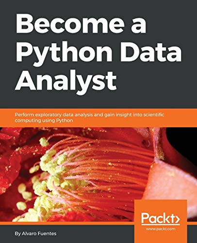 Buy Become a Python Data Analyst: Perform exploratory data analysis and ...