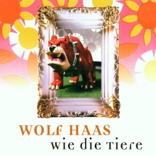 Wie die Tiere : Haas, Wolf, Hanke, Barbara, Haas, Wolf: Amazon.de: Bücher
