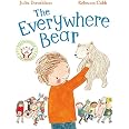 The Everywhere Bear : Donaldson, Julia, Cobb, Rebecca: Amazon.co.uk: Books