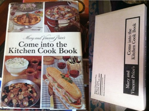 Mary and Vincent Price's Come into the Kitchen Cook Book ( A collector ...