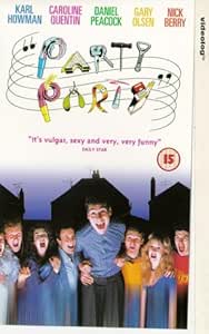 Party Party [VHS] : Karl Howman, Caroline Quentin, Daniel Peacock, Gary ...