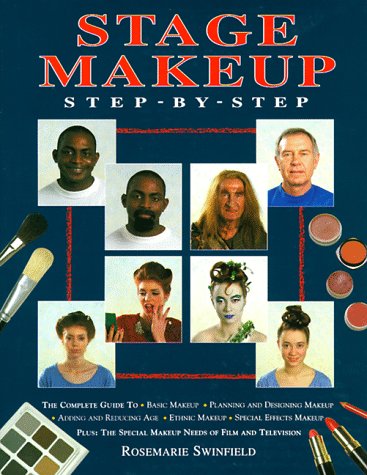 Stage Makeup Step by Step: The Complete Guide to Basic Makeup, Planning ...