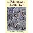 The Education of Little Tree : Forrest Carter: Amazon.co.uk: Books