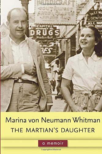 Amazon - The Martian's Daughter: A Memoir : Von Neumann Whitman, Marina ...