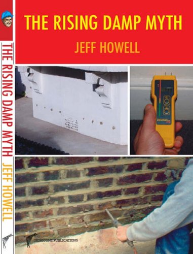The Rising Damp Myth: Amazon.co.uk: Howell, Jeff: 9780953455720: Books