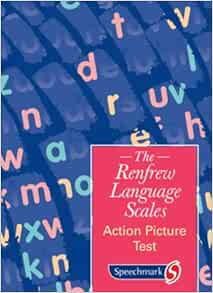 Action Picture Test (The Renfrew Language Scales) : Hancox, Lucy ...