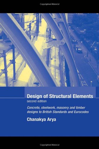Design of Structural Elements: Concrete, Steelwork, Masonry and Timber ...