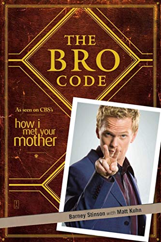 The Bro Code: Amazon.co.uk: Stinson, Barney, Kuhn, Matt: 8601404234767: Books