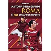 Figli di Roma. Capitani e bandiere. Il racconto degli uomini che hanno ...