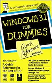 Windows 3.1 for Dummies Quick Reference: Amazon.co.uk: Harvey, Greg ...