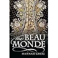 The Beau Monde: Fashionable Society in Georgian London: Amazon.co.uk ...