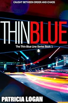 Thin Blue (The Thin Blue Line series Book 1) eBook: Patricia Logan, Liz ...