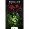 Vampire Academy, T4 : Promesse de sang : Mead, Richelle: Amazon.fr: Livres