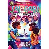 Rick Riordan Presents Sal and Gabi Break the Universe (A Sal and Gabi ...