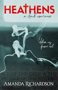 HEATHENS: A Dark Romance (Heathens Duet Book 1) eBook: Amanda ...