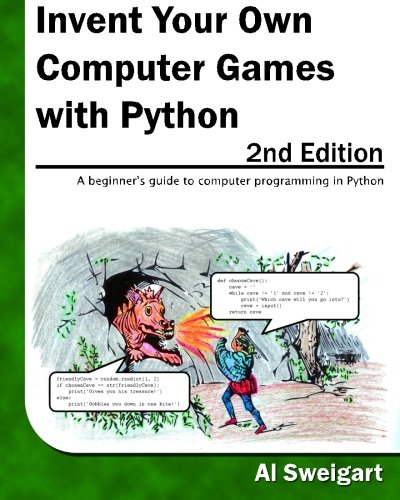 Invent Your Own Computer Games With Python: Amazon.co.uk: Sweigart, Al ...