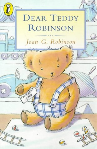 Dear Teddy Robinson (Young Puffin Books): Amazon.co.uk: Robinson, Joan ...