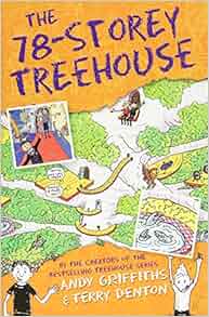 The 78-Storey Treehouse: The Treehouse Book 06 (The Treehouse Books ...