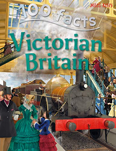 100 Facts Victorian Britain – Bitesized Facts & Awesome Images to ...