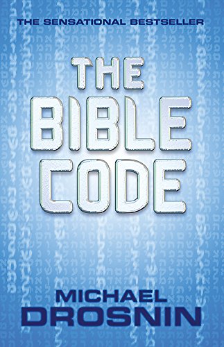 The Bible Code: Amazon.co.uk: Drosnin, Michael: 9780752809328: Books