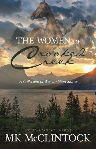 Buy The Women of Crooked Creek (Emma/Hattie/Briley/Clara): A Western ...