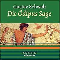 Die Ödipus Sage, 1 Audio-CD : Schwab, Gustav, Eysen, Mathias: Amazon.de: Bücher