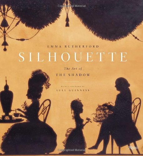 Silhouette: The Art of the Shadow: Amazon.co.uk: Emma Rutherford ...