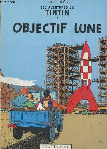 Livre Rare Book: LES AVENTURES DE TINTIN - OBJECTIF LUNE
