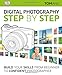 Digital Photography Step by Step: Amazon.co.uk: Tom Ang: 9781405348195 ...