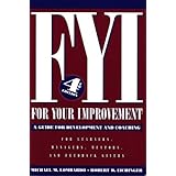 FYI For Your Improvement: A Guide for Development and Coaching for ...
