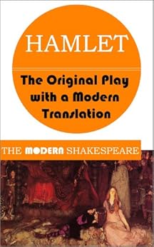 Hamlet (The Modern Shakespeare: The Original Play with a Modern ...