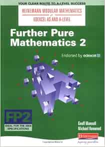 Further Pure Mathematics 2 (Heinemann Modular Mathematics for Edexcel AS and A Level): Amazon.co ...