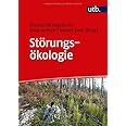 Störungsökologie : Wohlgemuth, Thomas, Jentsch, Anke, Seidl, Rupert ...