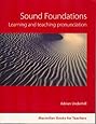 Sound Foundations: Learning and Teaching Pronunciation (2nd Edition ...