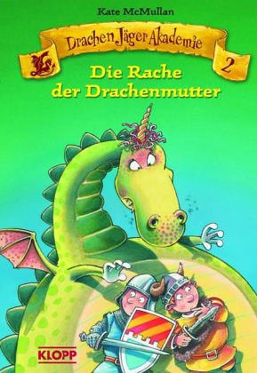 Die Rache der Drachenmutter : McMullan, Kate, Butschkow, Ralf, Bittner ...